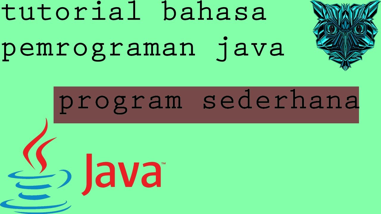 Tutorial pemrograman java sederhana