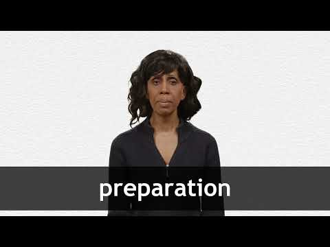 PREPARATION - Definition & Translations | Collins English Dictionary