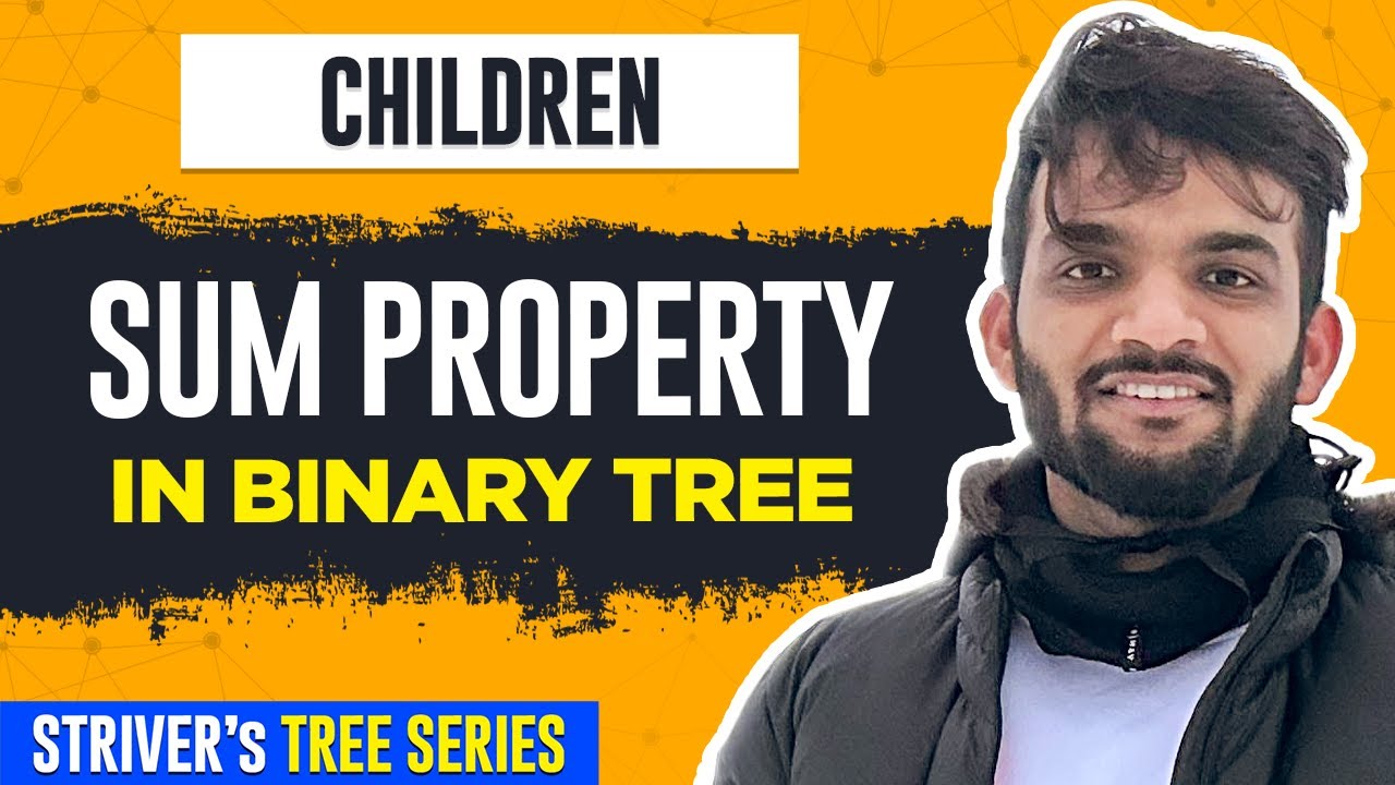 L29. Children Sum Property in Binary Tree | O(N) Approach | C++ | Java