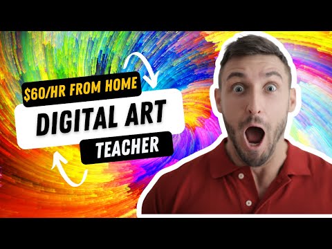 Online Teaching Jobs from Home: $60/Hr for a Digital Art Teacher