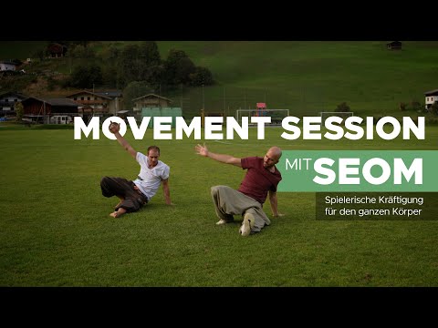 Movement Session mit SEOM - Spielerisch den ganzen Körper kräftigen