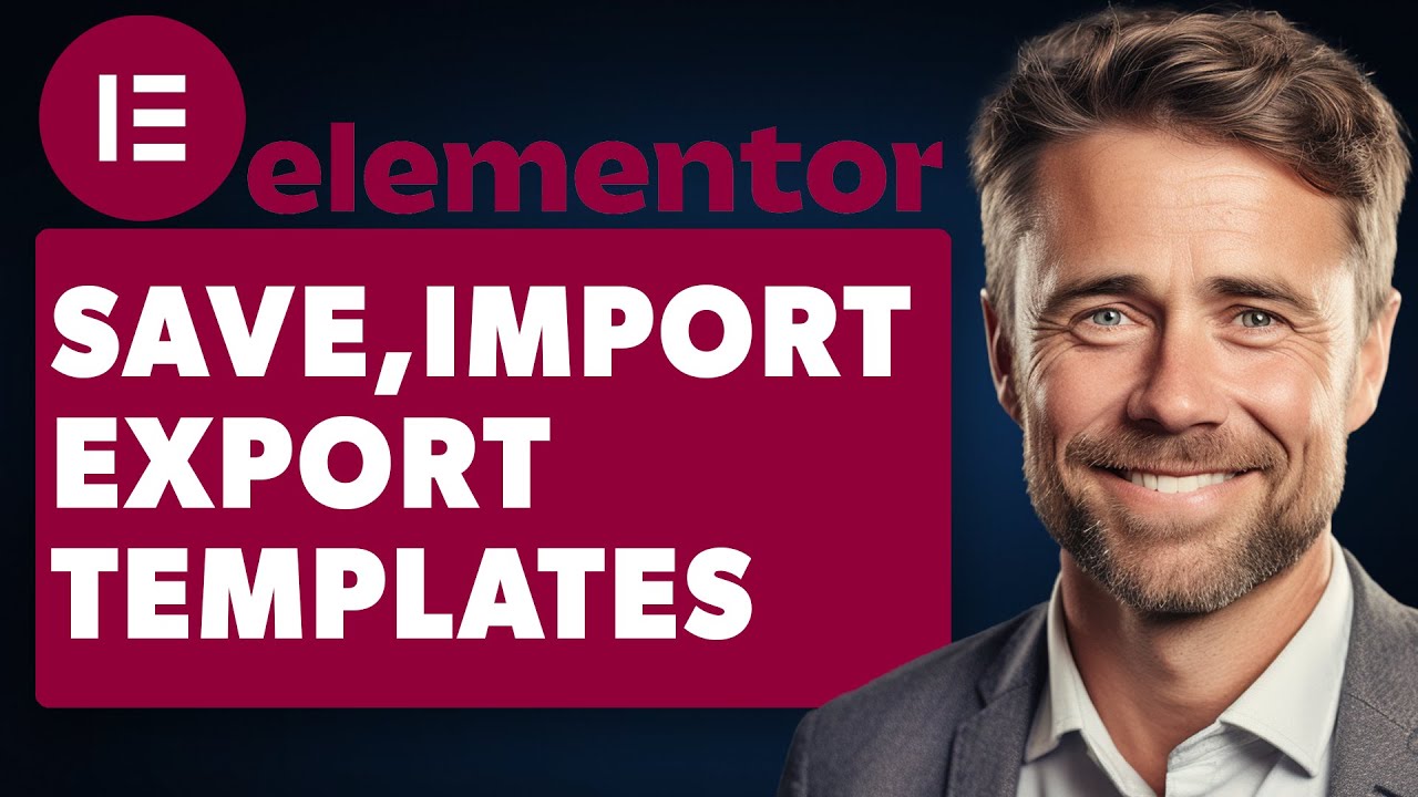 How to Save, Import & Export Templates in WordPress Using Elementor (Full 2024 Guide)