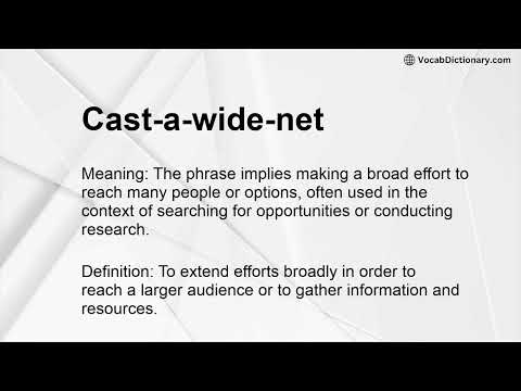 Cast-a-wide-net Meaning