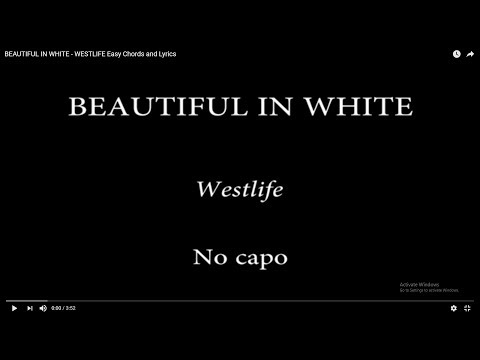 BEAUTIFUL IN WHITE - WESTLIFE Easy Chords and Lyrics