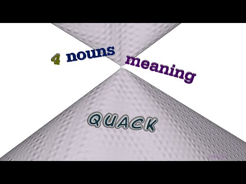 quack - 6 nouns which are synonym to quack (sentence examples)
