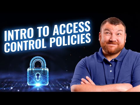 What are Access Control Policies for?