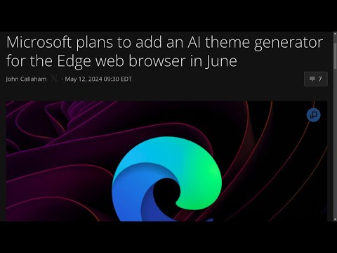Microsoft plans to add an AI theme generator for the Edge web browser in June