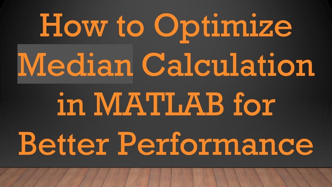 How to Optimize Median Calculation in MATLAB for Better Performance