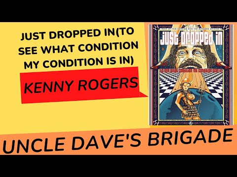 KENNY ROGERS | JUST DROPPED IN ( TO SEE WHAT CONDITION MY CONDITION WAS IN) WITH FIRST EDITION