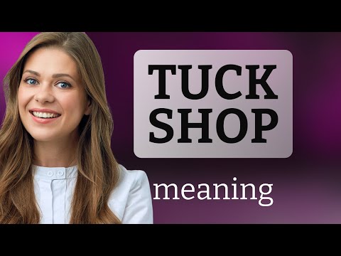 Understanding "Tuck Shop": A Deep Dive into English Slang