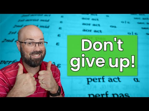 4 reasons not to give up while learning Biblical Greek