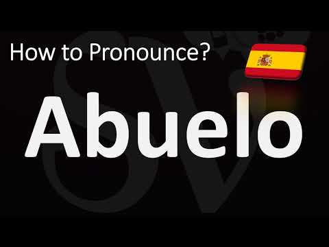 How to Pronounce Grandfater (Abuelo) in Spanish