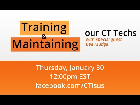 Facebook Live: Training and Maintaining our CT Techs