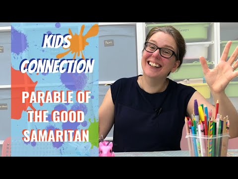 Kids Connection: The Good Samaritan