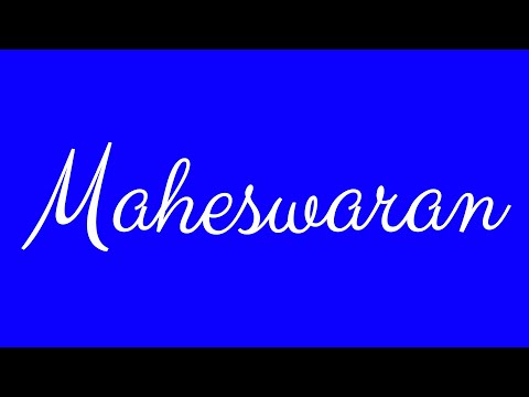 Learn how to Sign the Name Maheswaran Stylishly in Cursive Writing