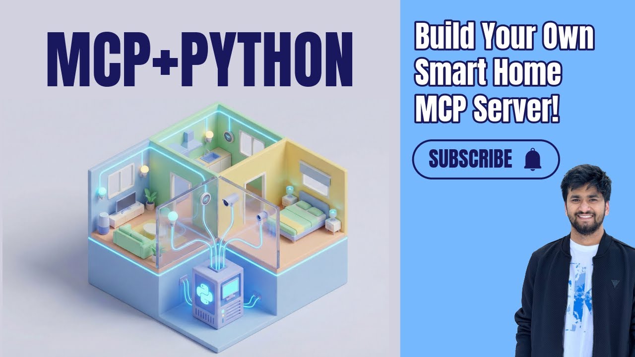 Build a Smart Home MCP Server: Master the MCP Python SDK (Full Tutorial)