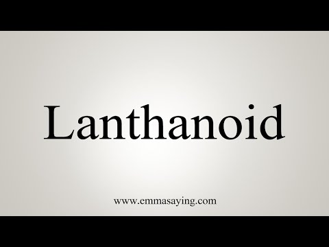 How To Say Lanthanoid
