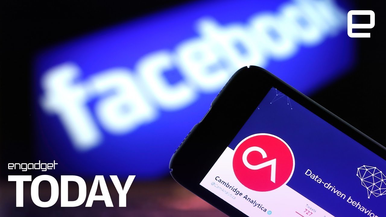 Facebook will tell you if your data was misused by Cambridge Analytica | Engadget Today