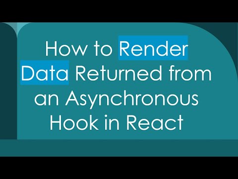 How to Render Data Returned from an Asynchronous Hook in React