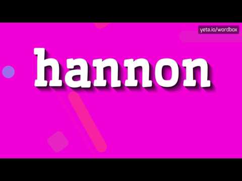 HANNON - HOW TO PRONOUNCE IT!?