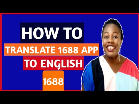 How To Translate 1688 App Completely To English
