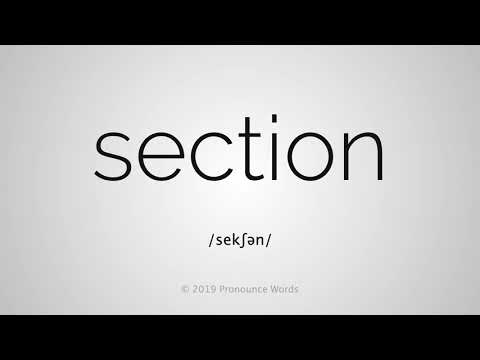 How To Pronounce Section