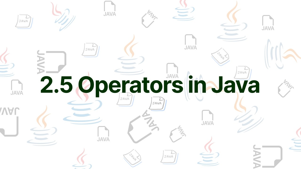 CMP 175 Java Unit 2.5 | Operators in Java Explained