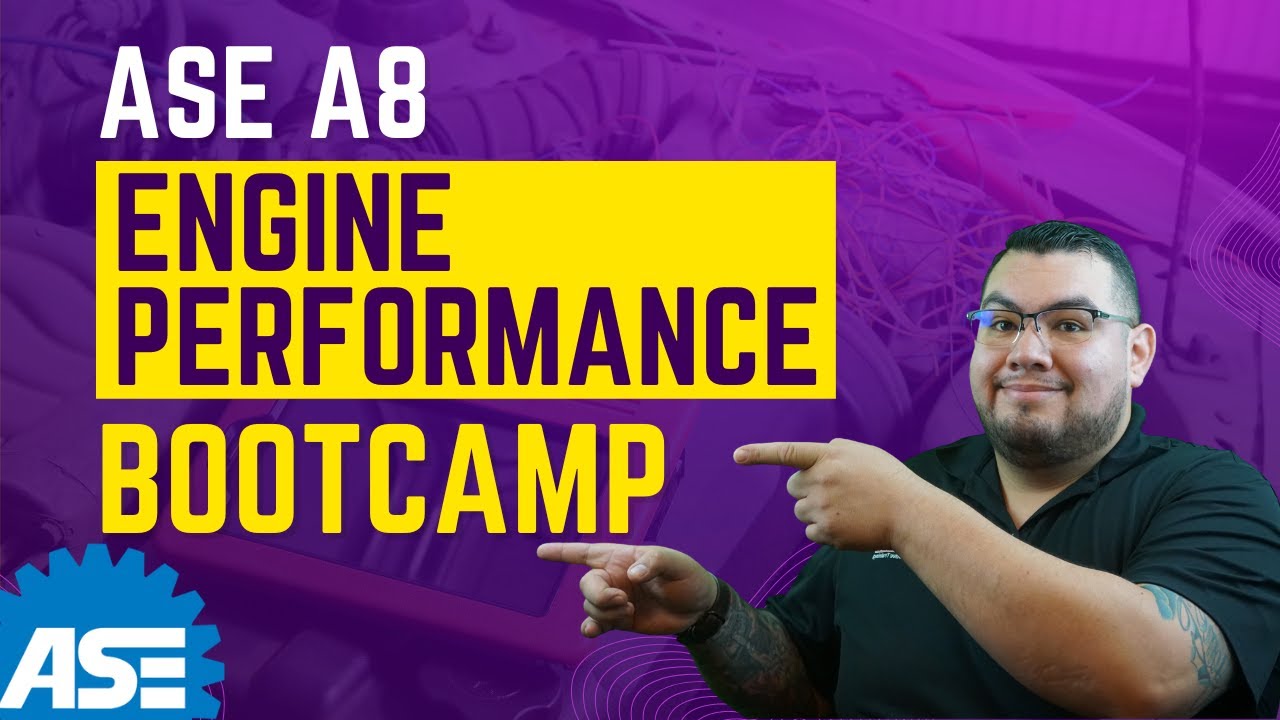 ASE A8 Engine Performance Boot Camp