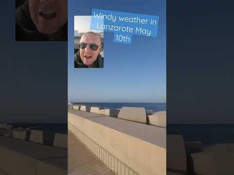 weather in the Canary Islands May 10th 2023 #weather #Lanzaroteweather