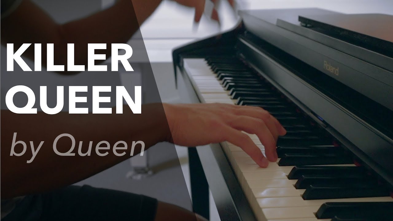 [Piano Cover] 'Killer Queen' by Queen