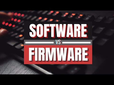 Software vs Firmware - What's the Difference?