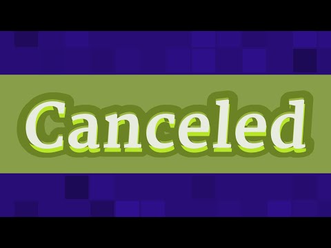 CANCELED pronunciation • How to pronounce CANCELED
