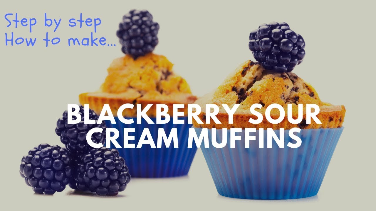 Blackberry Sour Cream Muffins