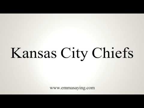 How to Pronounce Kansas City Chiefs