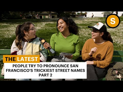 Watch People Try To Pronounce San Francisco’s Trickiest Street Names, Part 2