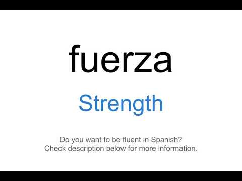 How to say "Strength" in Spanish | fuerza