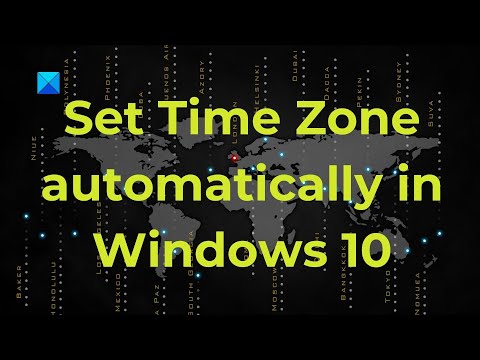 How to set Time Zone automatically in Windows 10