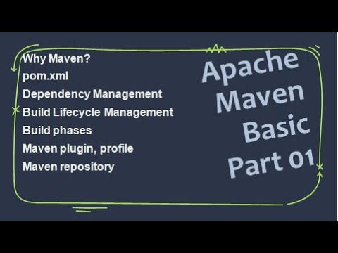 Maven Basic 01 - Why, pom.xml, Dependency Management, Build life cycle, Plugin and Profile