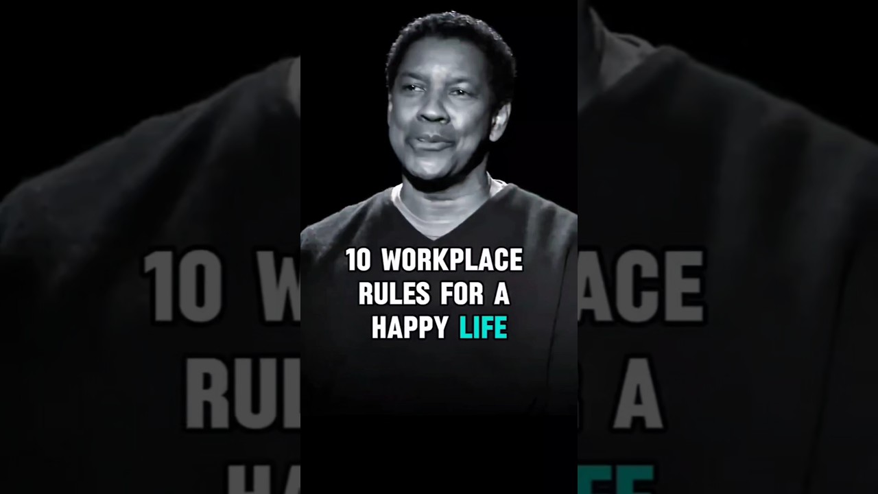 10 Workplace Rules For A Happy Life💯 Denzel Washington Best Quote🍀 #underestimate #thoughtfulleaders
