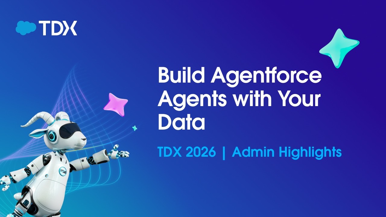 Build Agentforce Agents with Your Data | TDX26