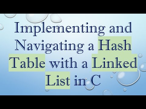 Implementing and Navigating a Hash Table with a Linked List in C