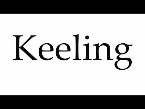 How to Pronounce Keeling
