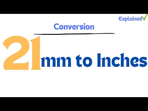 Convert 21 Millimeters to Inches