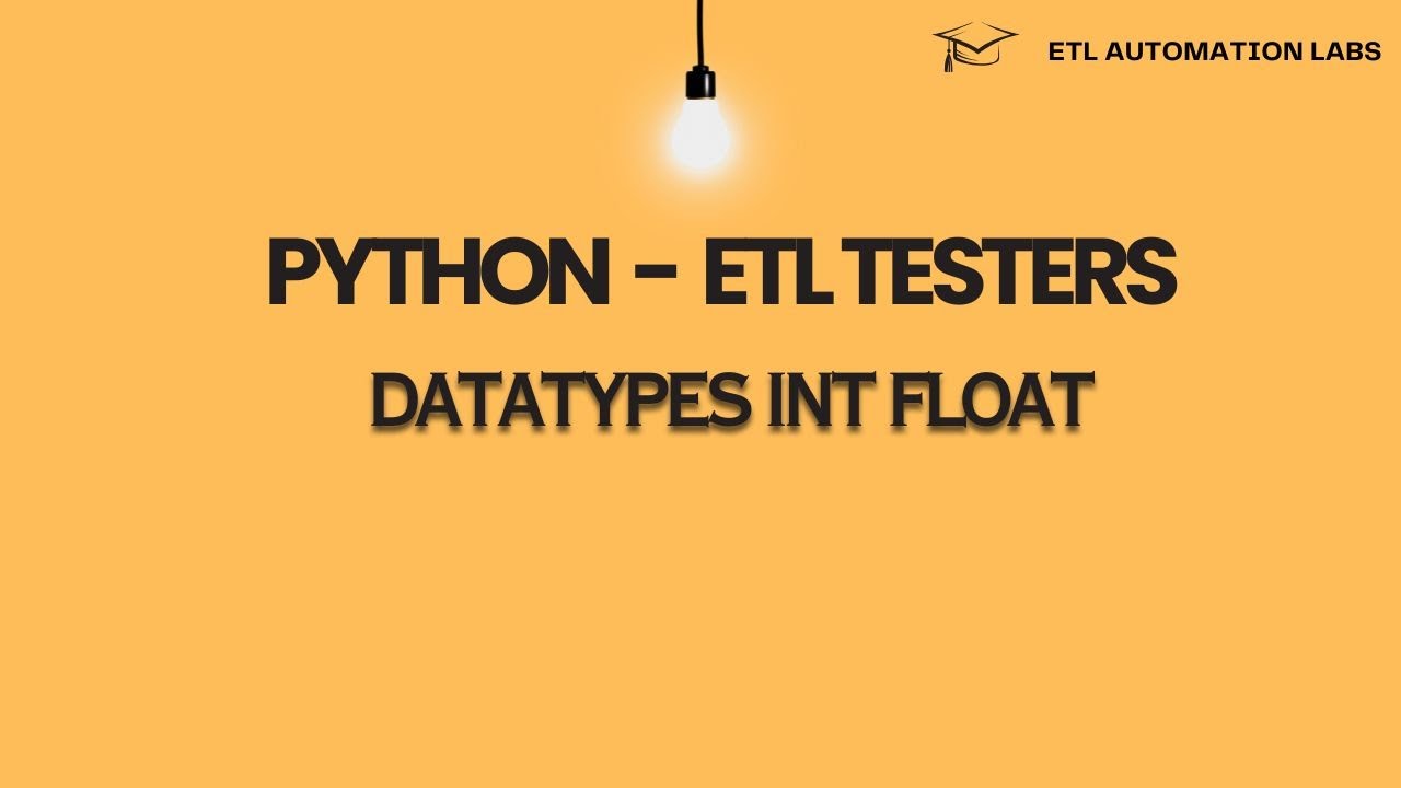 PYTHON DATATYPES - INT FLOAT - ETL AUTOMATION TESTING USING PYTHON PYSPARK PYTEST - 9739896812