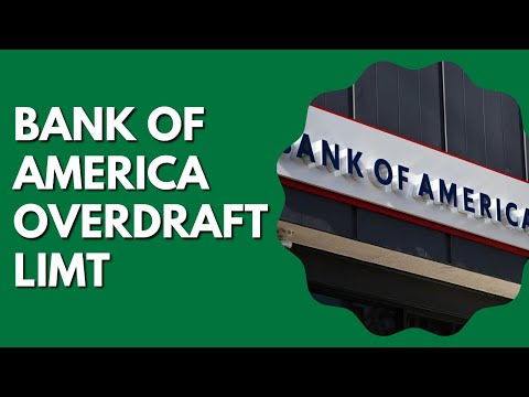 What Is The Overdraft Limit For Bank Of America?