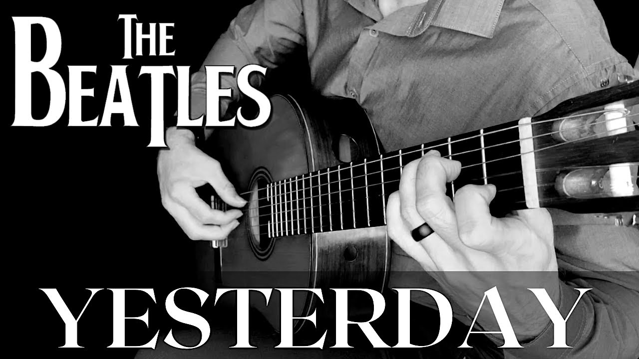 Yesterday by The Beatles on Classical Guitar (Free tab and sheet music)