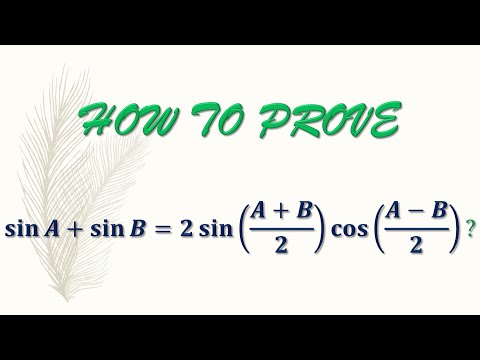 sin⁡𝐴 + sin⁡𝐵 = 2sin⁡[(𝐴+𝐵)/2]cos⁡[(𝐴−𝐵)/2] (1 of 6)