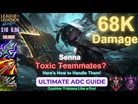 Wild Rift Senna ADC Guide - Tips Handling Toxic Teammates - How To Dominate - Build, Runes, Gameplay