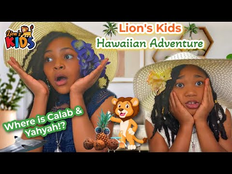 Lion's Kids | HAWAIIAN ADVENTURE W/ PATIENCE & AHDARIYAH!