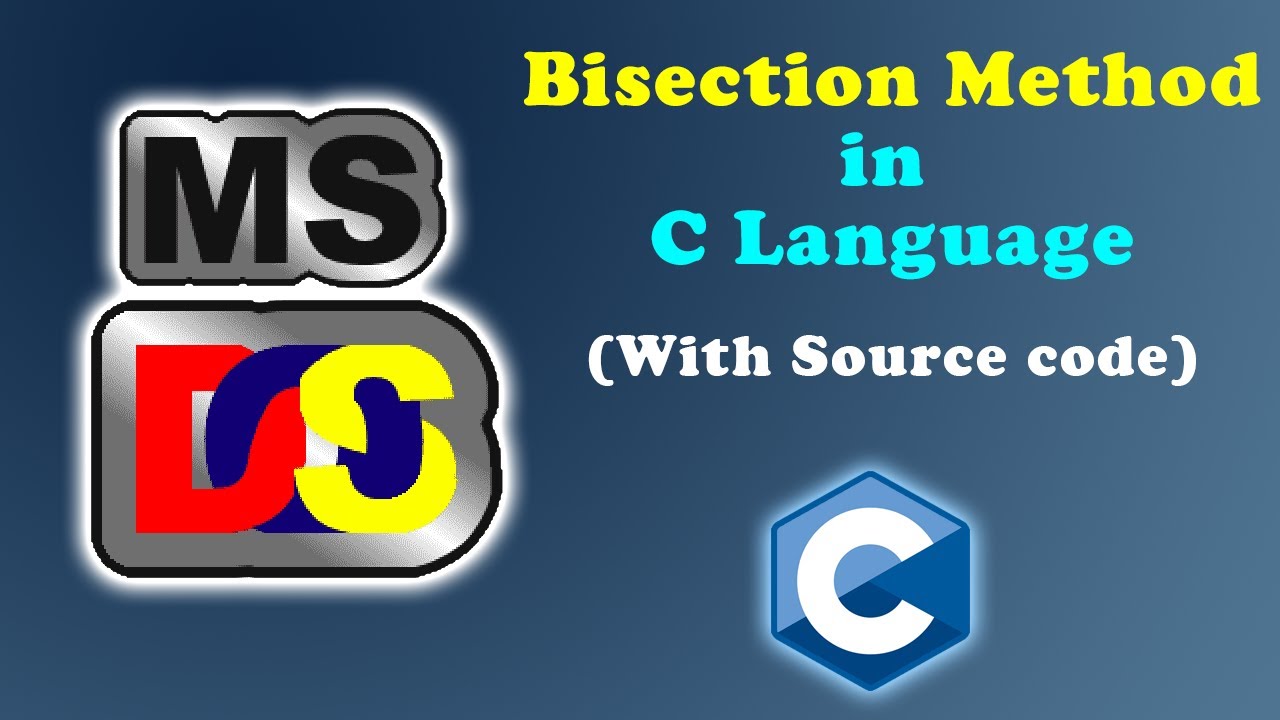 Bisection Method in C Language | Source Code